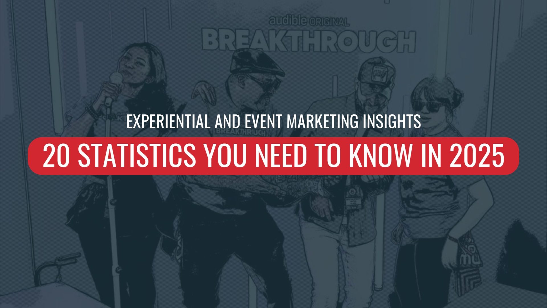 20 Experiential And Event Marketing Statistics You Need To Know In 2025